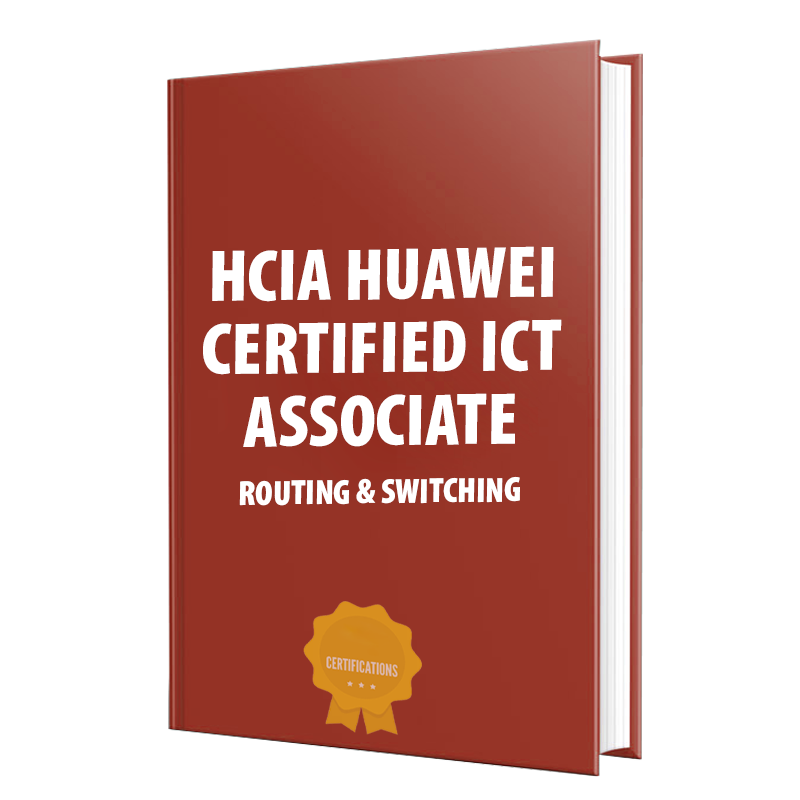 CERTIF – HCIA HUAWEI CERTIFIED ICT ASSOCIATE – ROUTING & SWITCHING ...