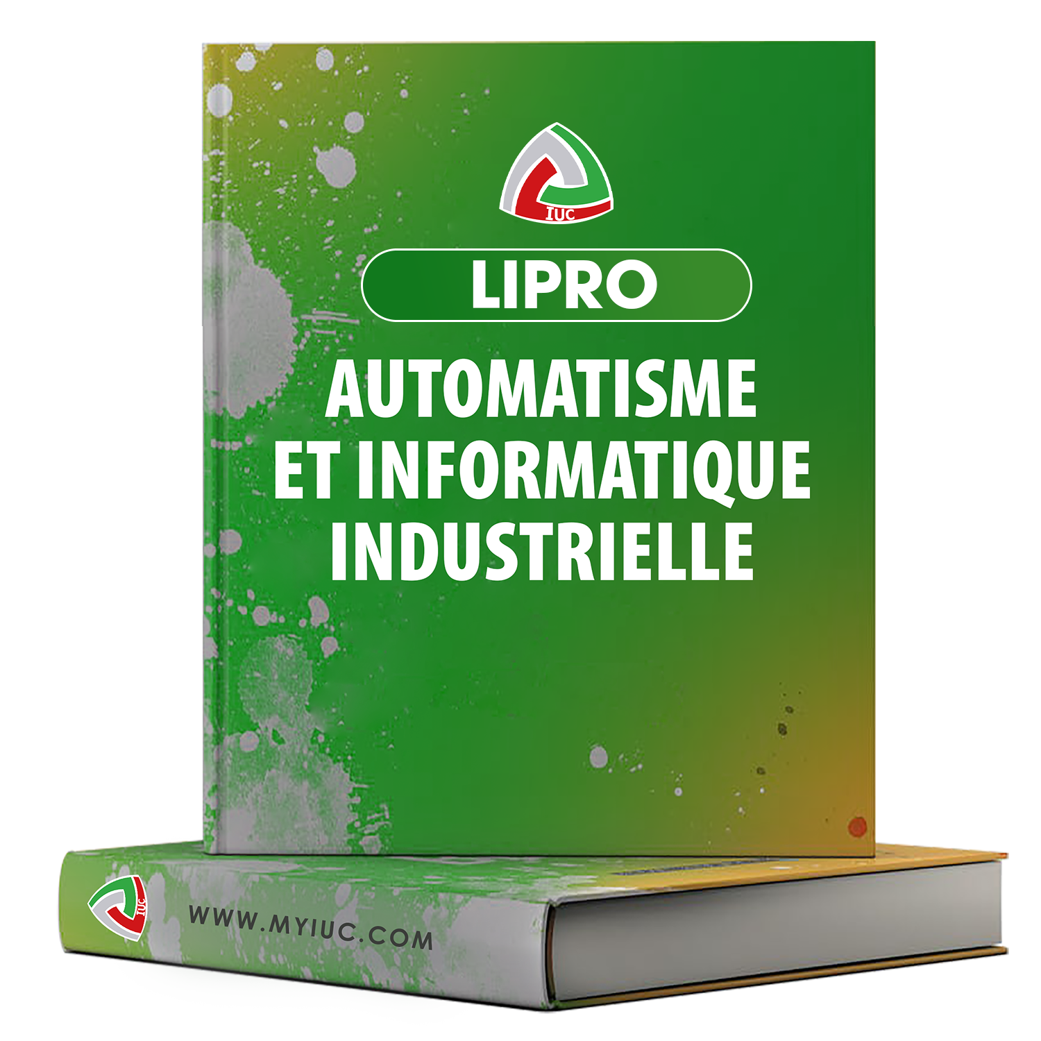LIPRO – AUTOMATISME ET INFORMATIQUE INDUSTRIELLE – IUC | Institut ...
