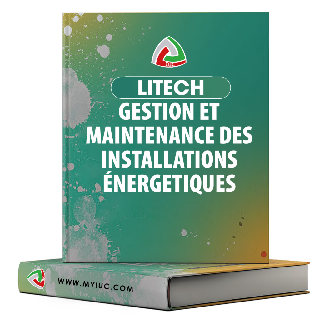 LITECH – GESTION ET MAINTENANCE DES INSTALLATIONS ÉNERGETIQUES – IUC | Institut Universitaire de ...